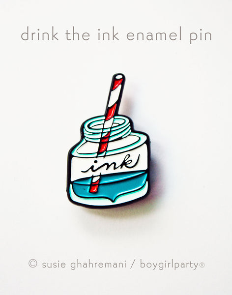 Drink the Ink Enamel Pin by boygirlparty — fountain pen ink pin – the ...